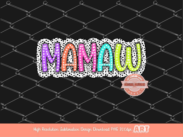 Mamaw PNG, Mamaw Dalmatian dots Bright Colors Doodle letters, Trendy C