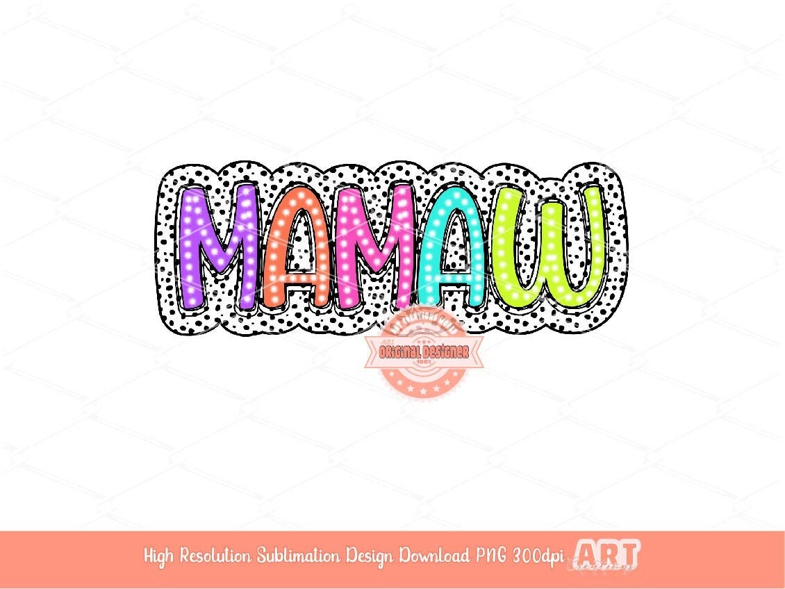 Mamaw PNG, Mamaw Dalmatian dots Bright Colors Doodle letters, Trendy C ...